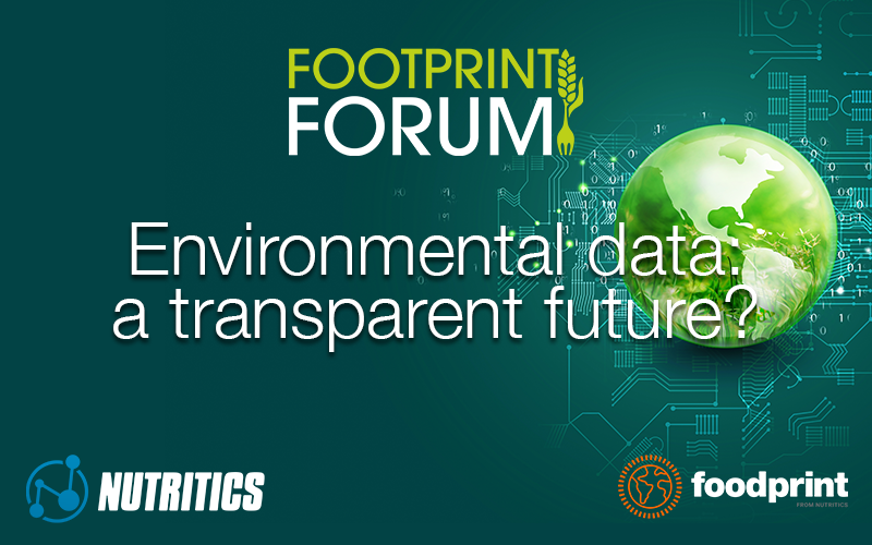 Footprint Forum - Environmental data: a transparent future? in association with Foodprint by ...